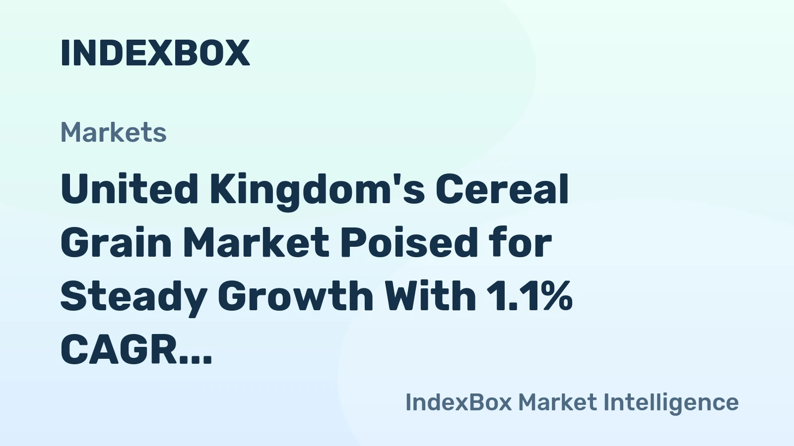 United Kingdom's Cereal Grain Market Poised for Steady Growth With 1.1% CAGR Through 2035