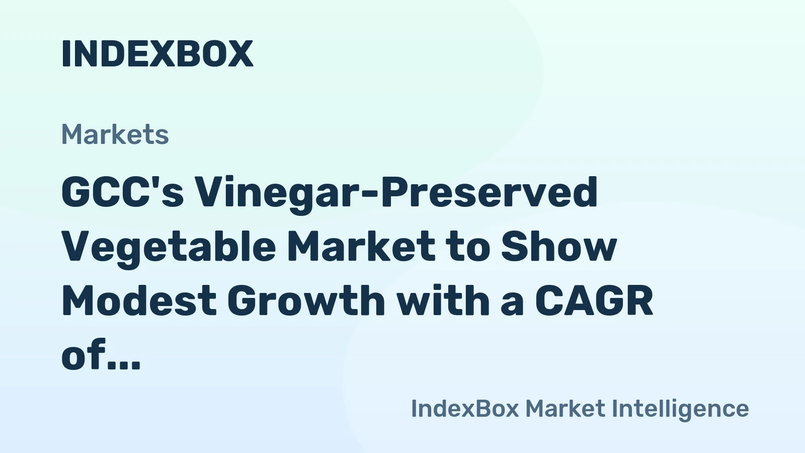 GCC's Vinegar-Preserved Vegetable Market to Show Modest Growth with a CAGR of +0.9% Over the Next Decade