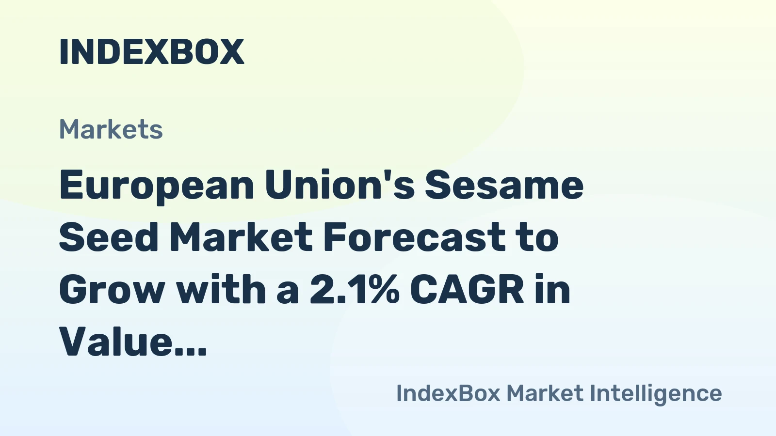 European Union's Sesame Seed Market Forecast to Grow with a 2.1% CAGR in Value Terms