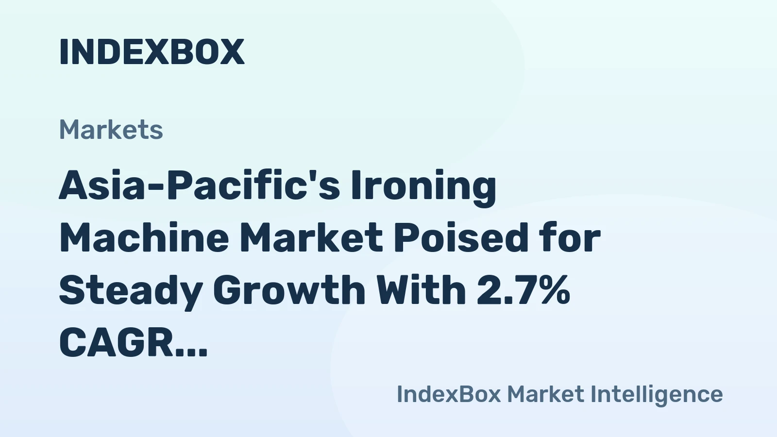 Asia-Pacific's Ironing Machine Market Poised for Steady Growth With 2.7% CAGR Through 2035