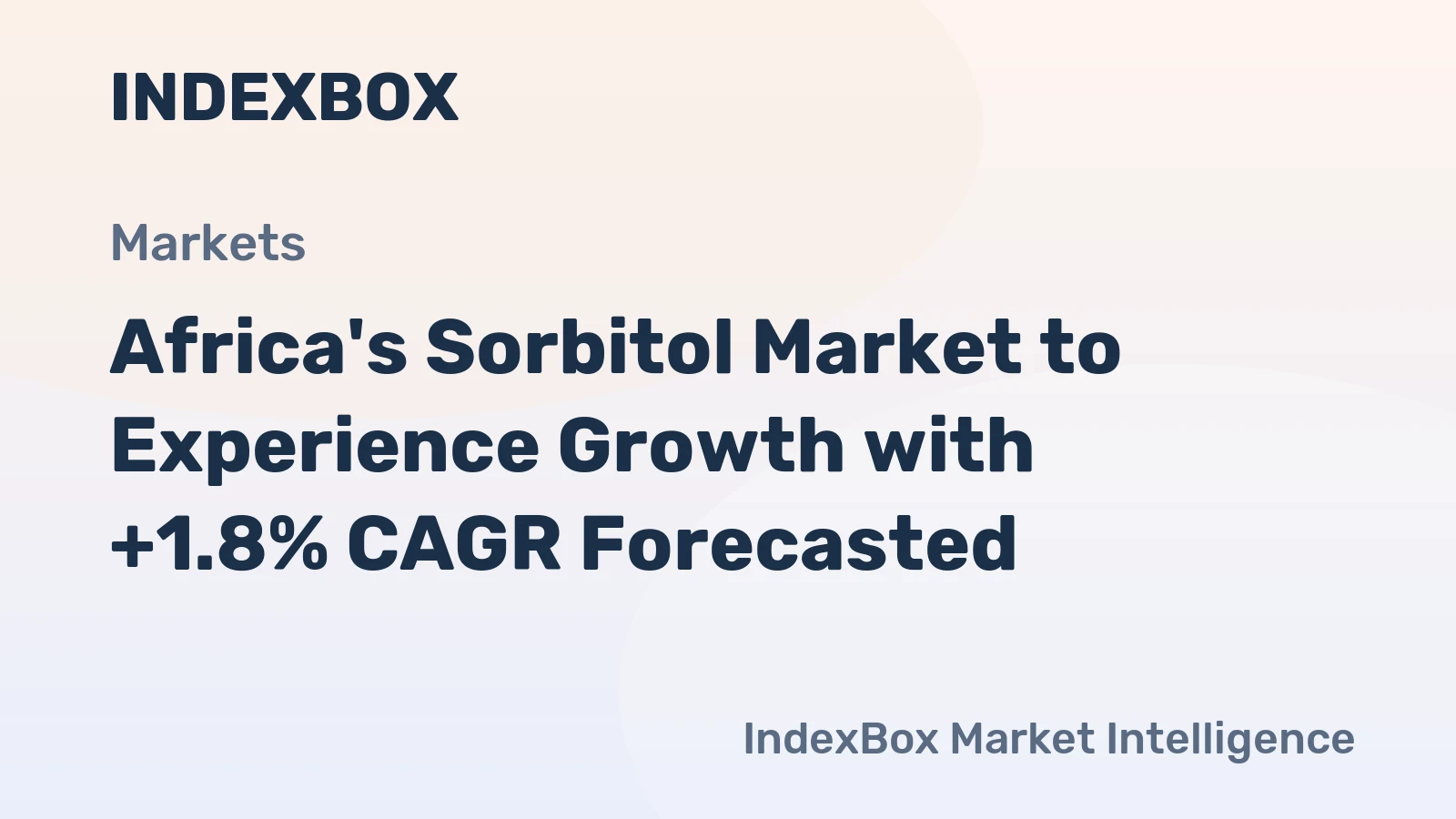 Africa's Sorbitol Market to Experience Growth with +1.8% CAGR Forecasted