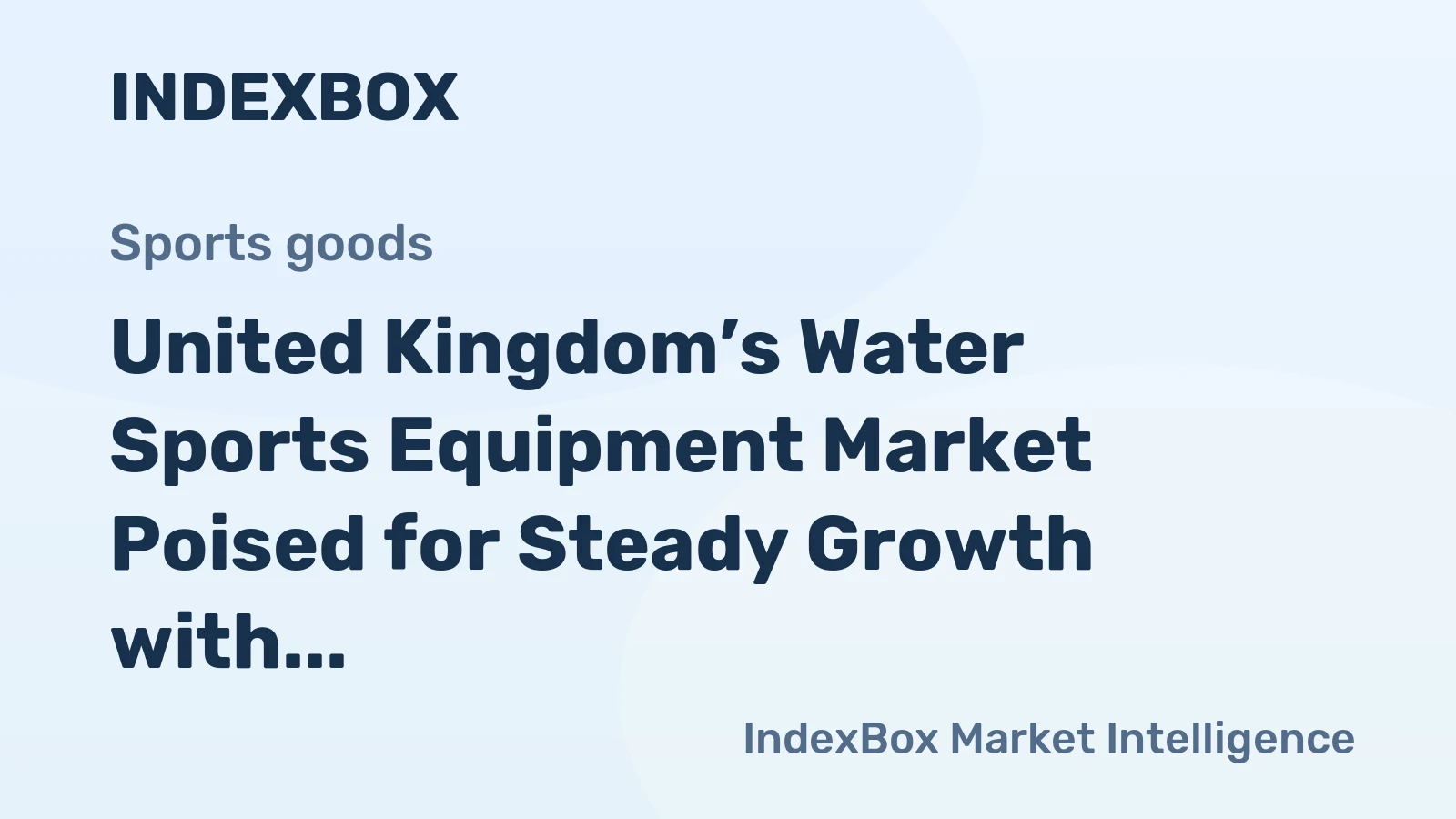 United Kingdom’s Water Sports Equipment Market Poised for Steady Growth with 1.3% CAGR Through 2035