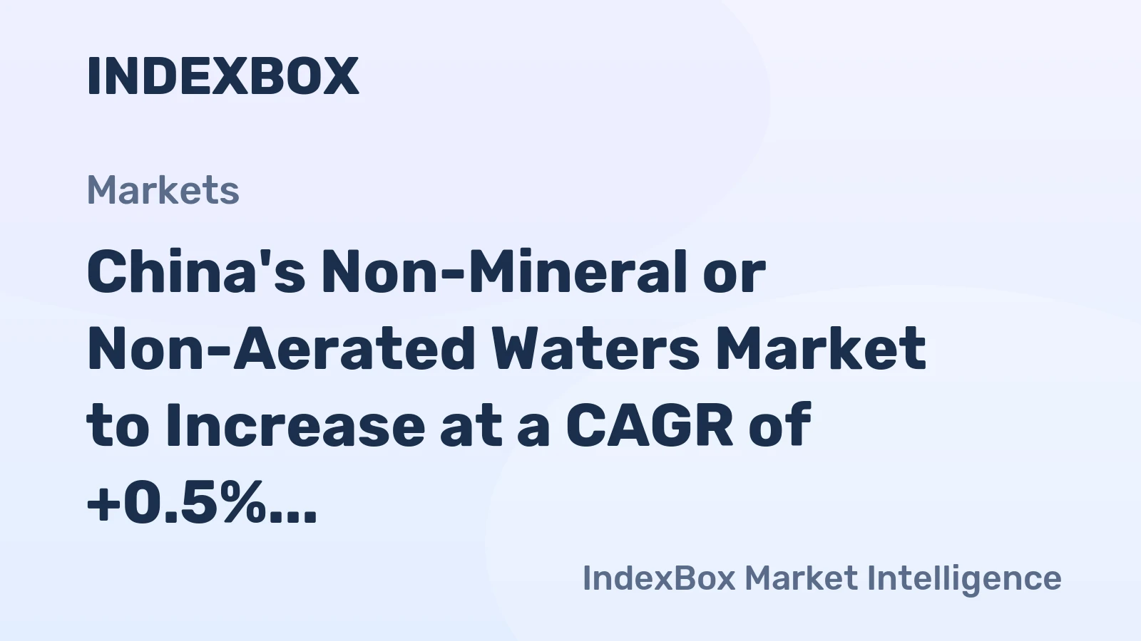 China's Non-Mineral or Non-Aerated Waters Market to Increase at a CAGR of +0.5% to Reach $351M by 2035