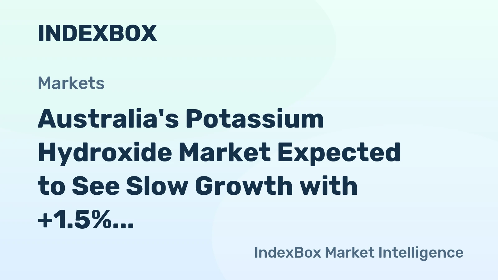 Australia's Potassium Hydroxide Market Expected to See Slow Growth with +1.5% CAGR over Next Decade