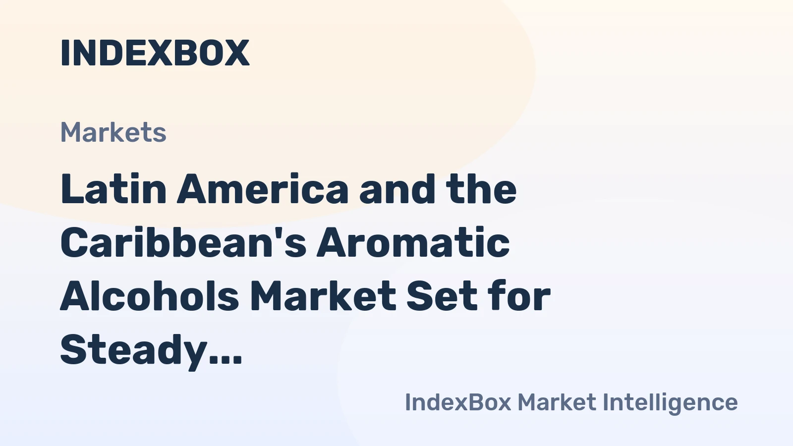 Latin America and the Caribbean's Aromatic Alcohols Market Set for Steady Growth with +2.8% CAGR Through 2035