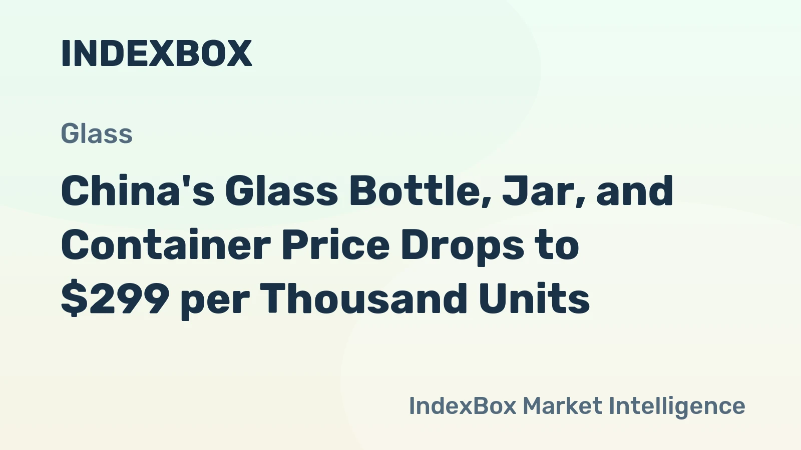 China's Glass Bottle, Jar, and Container Price Drops to $299 per Thousand Units