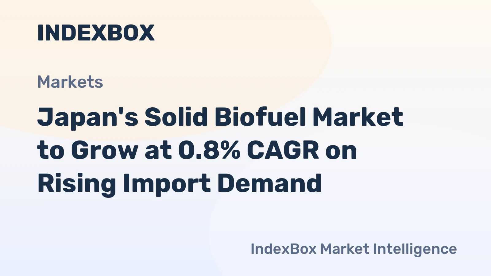 Japan's Solid Biofuel Market to Grow at 0.8% CAGR on Rising Import Demand