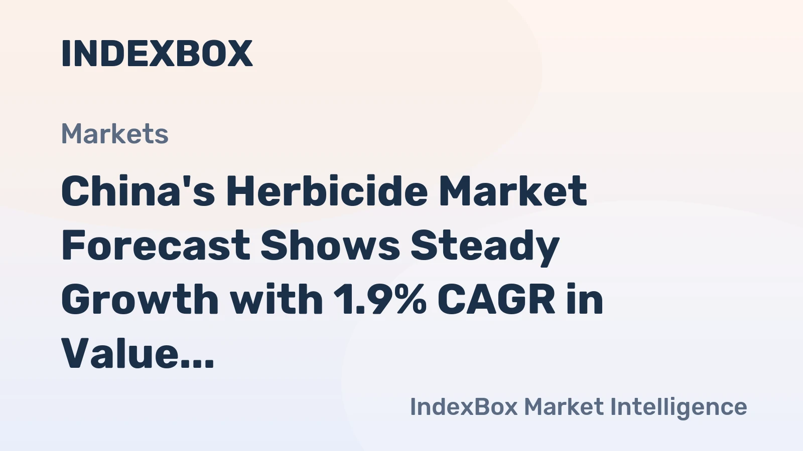China's Herbicide Market Forecast Shows Steady Growth with 1.9% CAGR in Value