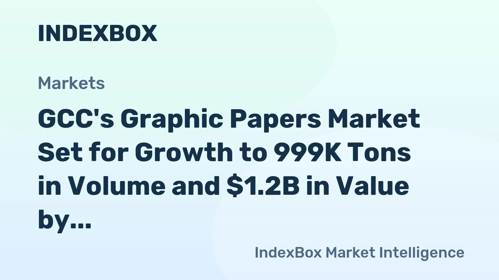 GCC's Graphic Papers Market Set for Growth to 999K Tons in Volume and $1.2B in Value by 2035