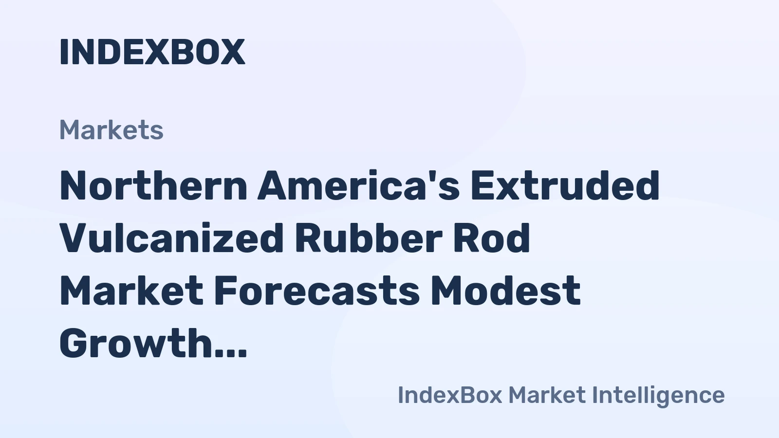 Northern America's Extruded Vulcanized Rubber Rod Market Forecasts Modest Growth With a 0.5% Volume CAGR