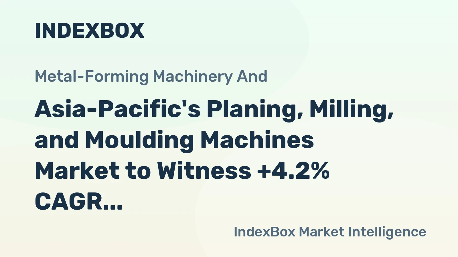 Asia-Pacific's Planing, Milling, and Moulding Machines Market to Witness +4.2% CAGR Growth from 2024 to 2035