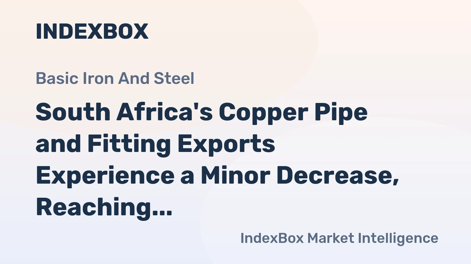 South Africa's Copper Pipe and Fitting Exports Experience a Minor Decrease, Reaching $75M in 2023.