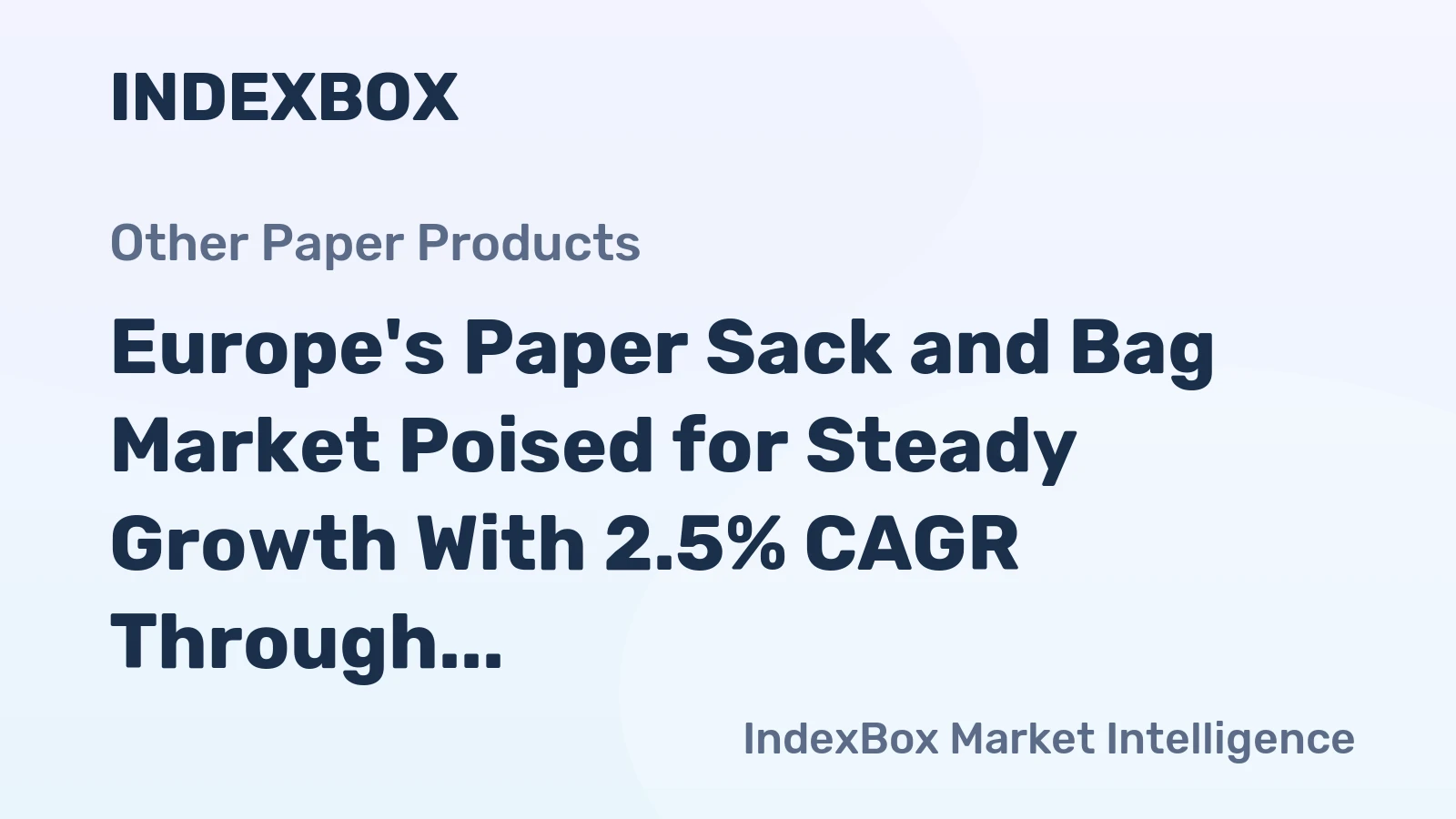 Europe's Paper Sack and Bag Market Poised for Steady Growth With 2.5% CAGR Through 2035
