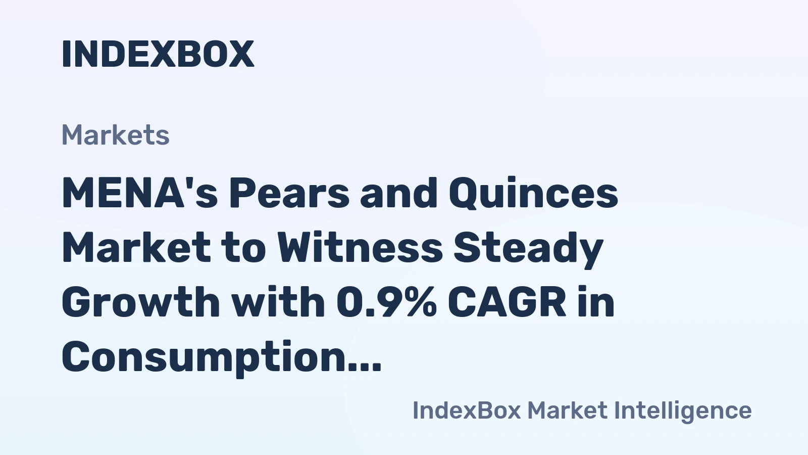 MENA's Pears and Quinces Market to Witness Steady Growth with 0.9% CAGR in Consumption Volume