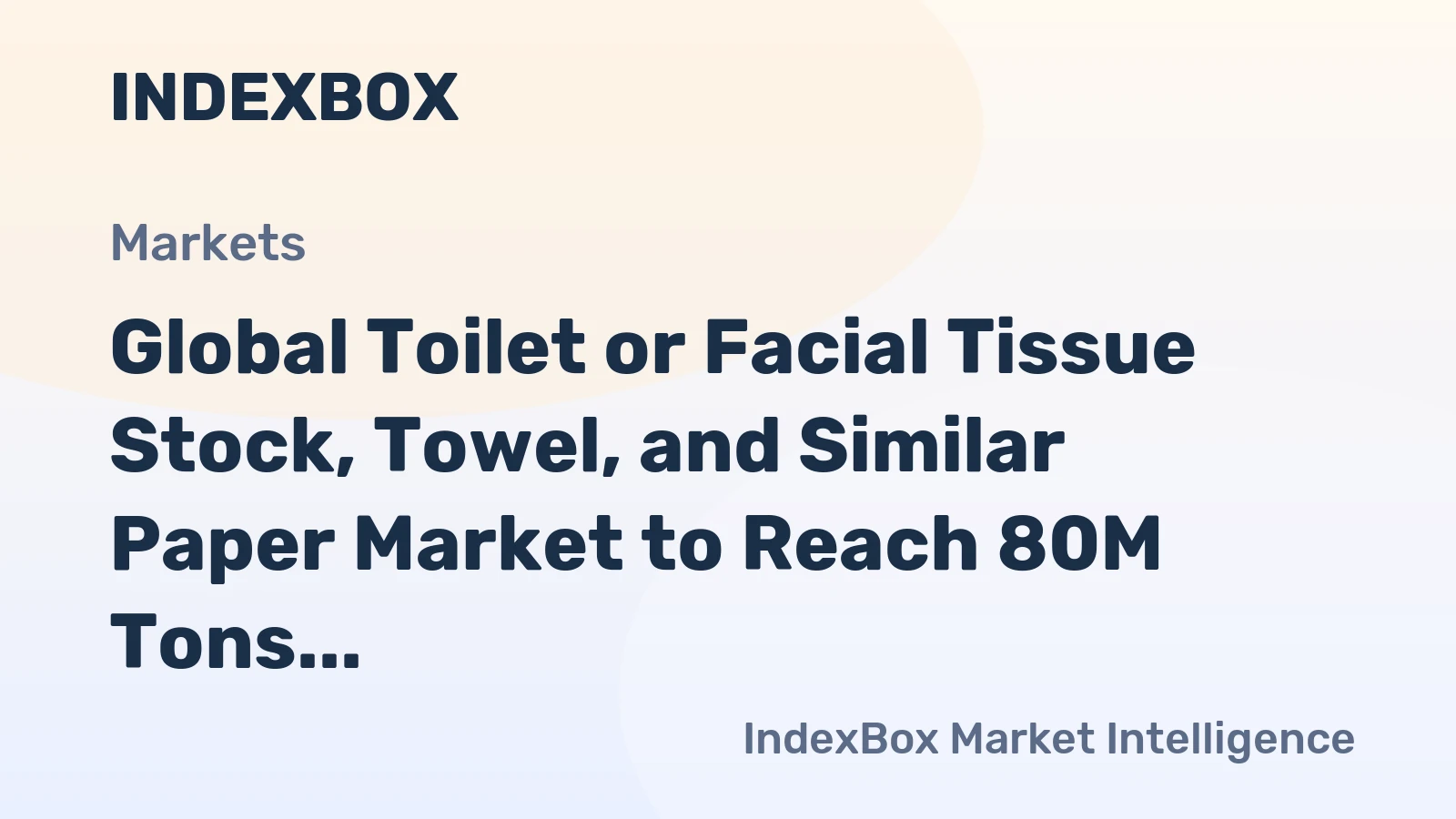 Global Toilet or Facial Tissue Stock, Towel, and Similar Paper Market to Reach 80M Tons and $125.8B by 2035