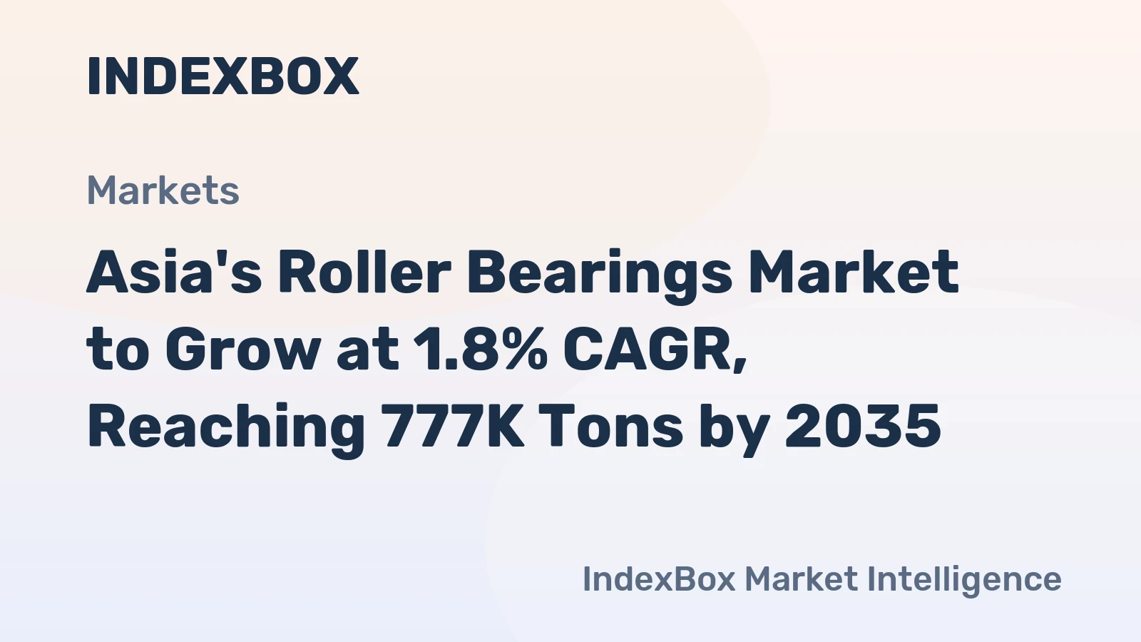 Asia's Roller Bearings Market to Grow at 1.8% CAGR, Reaching 777K Tons by 2035