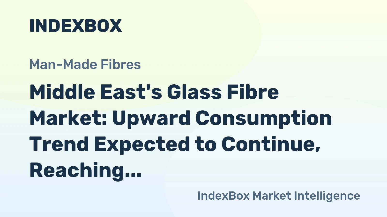Middle East's Glass Fibre Market: Upward Consumption Trend Expected to Continue, Reaching 508K tons by 2035