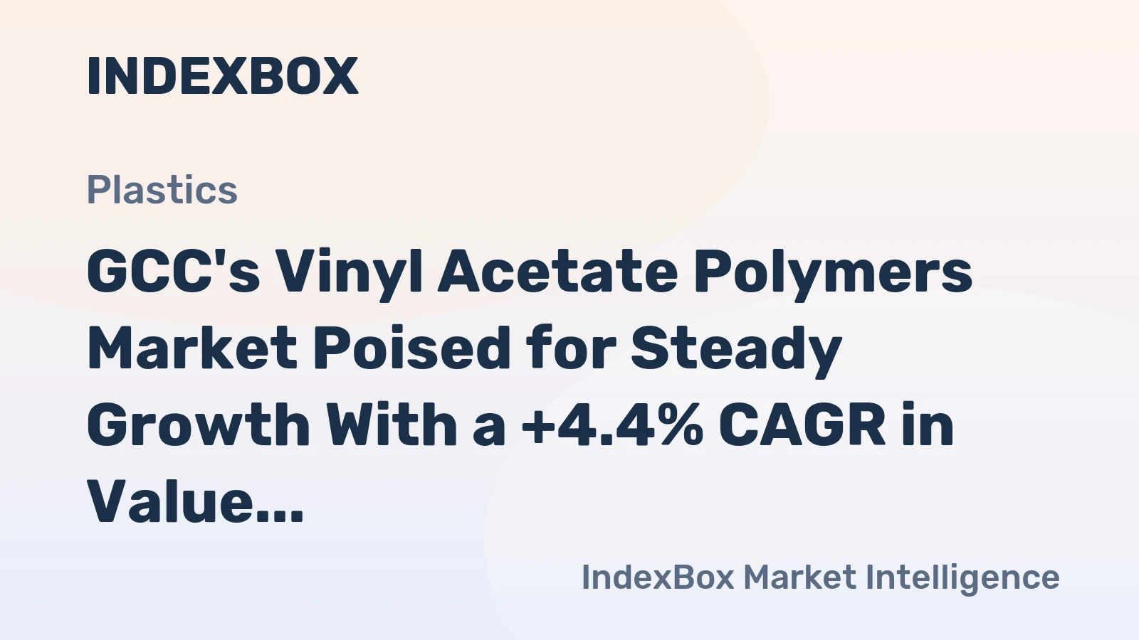GCC's Vinyl Acetate Polymers Market Poised for Steady Growth With a +4.4% CAGR in Value Through 2035