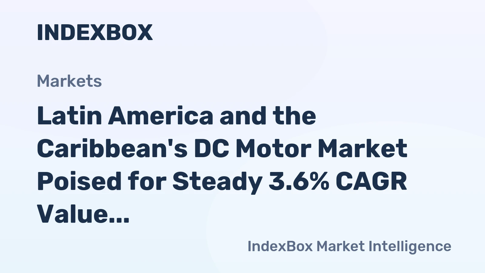 Latin America and the Caribbean's DC Motor Market Poised for Steady 3.6% CAGR Value Growth Through 2035