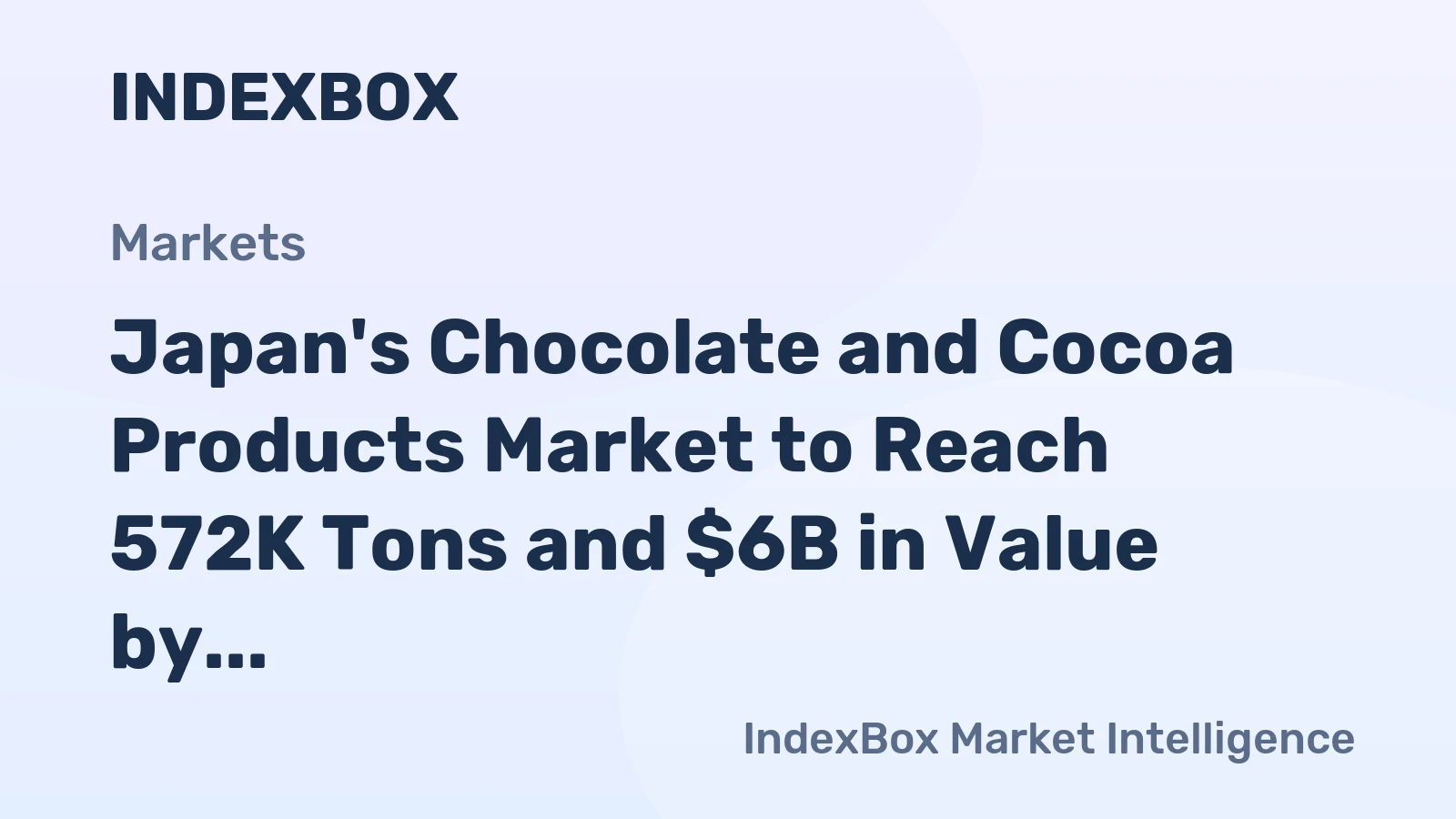Japan's Chocolate and Cocoa Products Market to Reach 572K Tons and $6B in Value by 2035