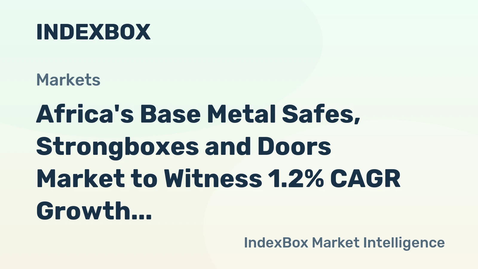 Africa's Base Metal Safes, Strongboxes and Doors Market to Witness 1.2% CAGR Growth by 2035