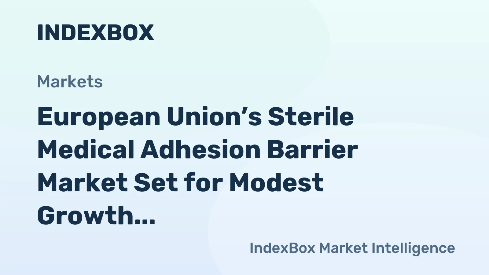European Union’s Sterile Medical Adhesion Barrier Market Set for Modest Growth With a 1.1% CAGR in Value