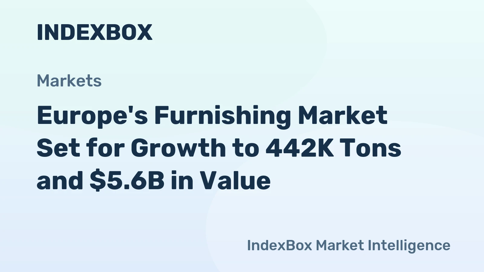 Europe's Furnishing Market Set for Growth to 442K Tons and $5.6B in Value