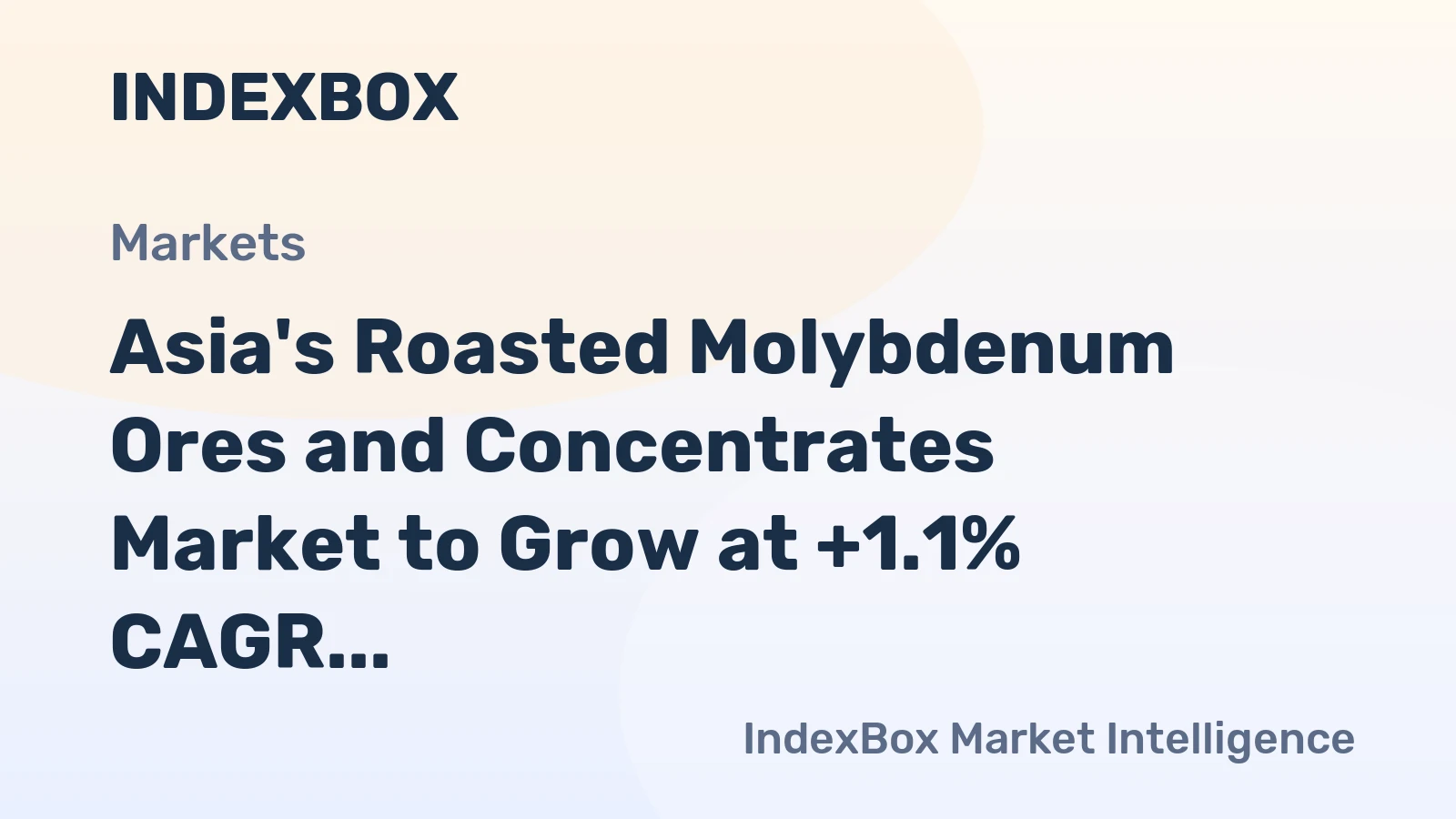 Asia's Roasted Molybdenum Ores and Concentrates Market to Grow at +1.1% CAGR, Reaching 121K Tons by 2035