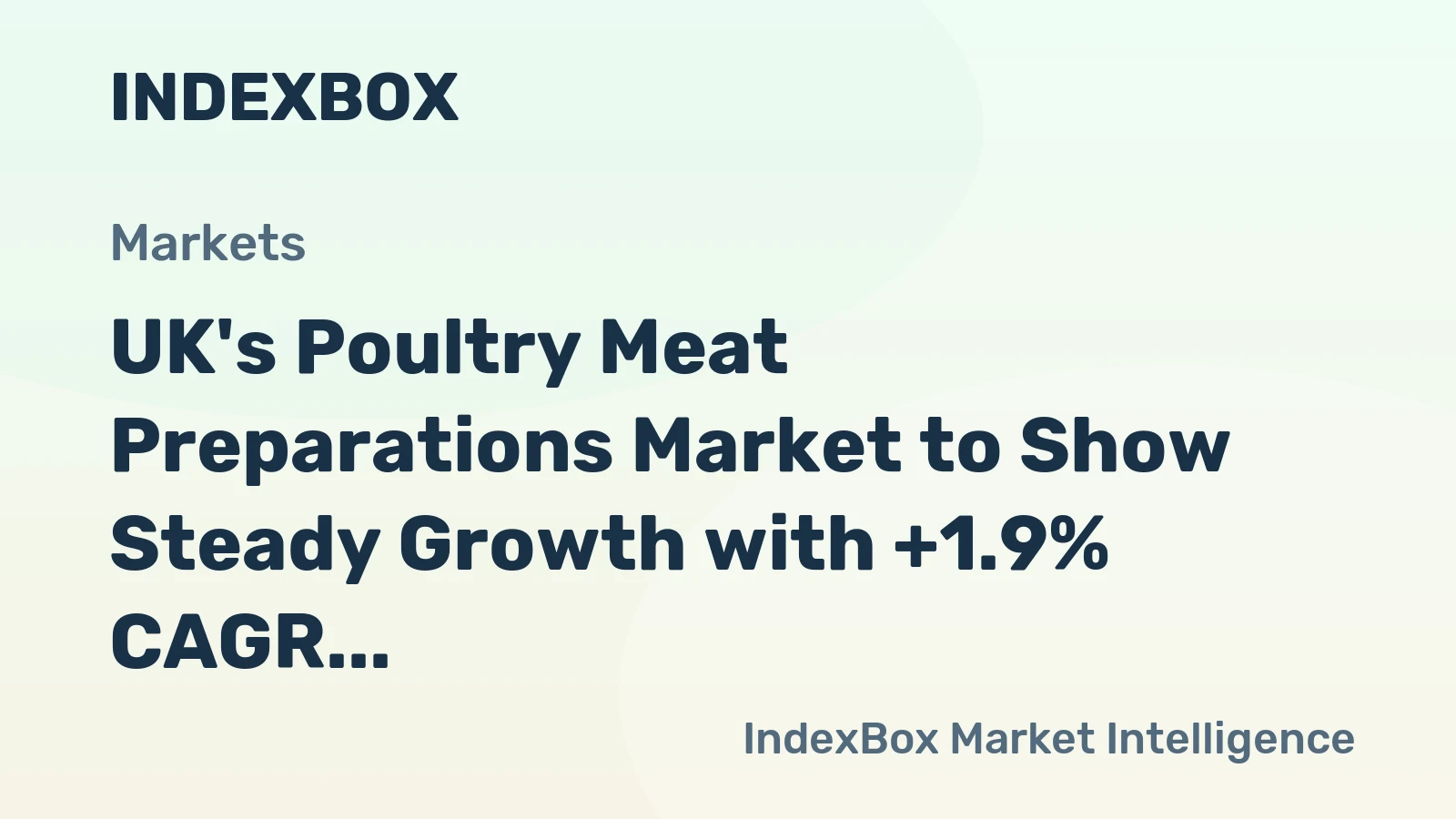 UK's Poultry Meat Preparations Market to Show Steady Growth with +1.9% CAGR through 2035
