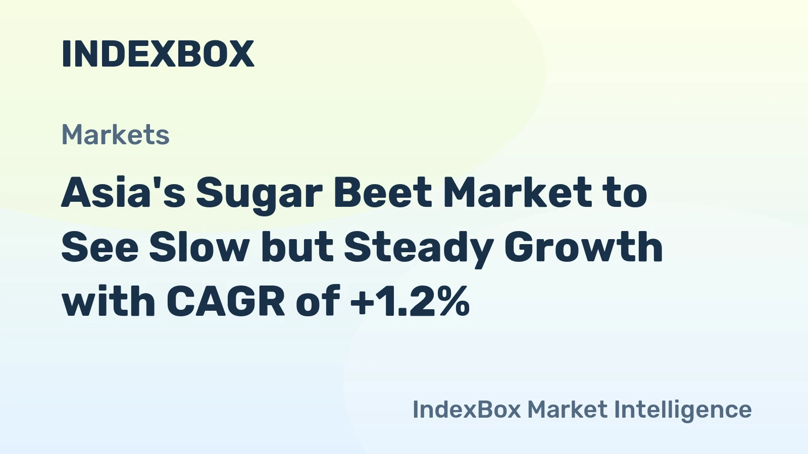 Asia's Sugar Beet Market to See Slow but Steady Growth with CAGR of +1.2%