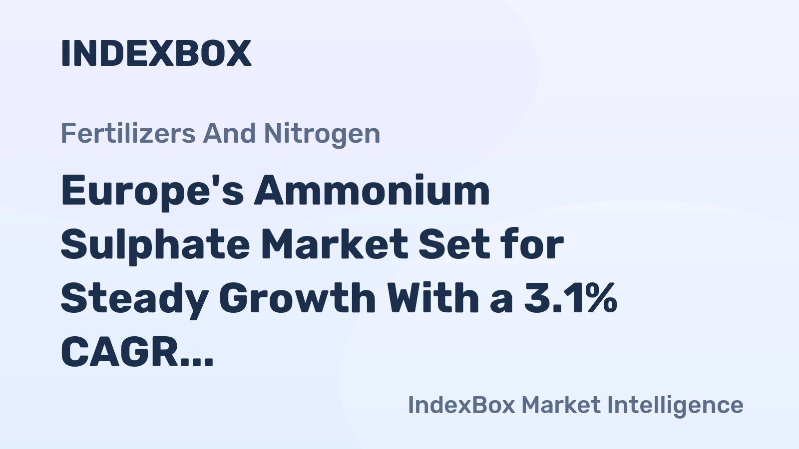 Europe's Ammonium Sulphate Market Set for Steady Growth With a 3.1% CAGR in Value Through 2035