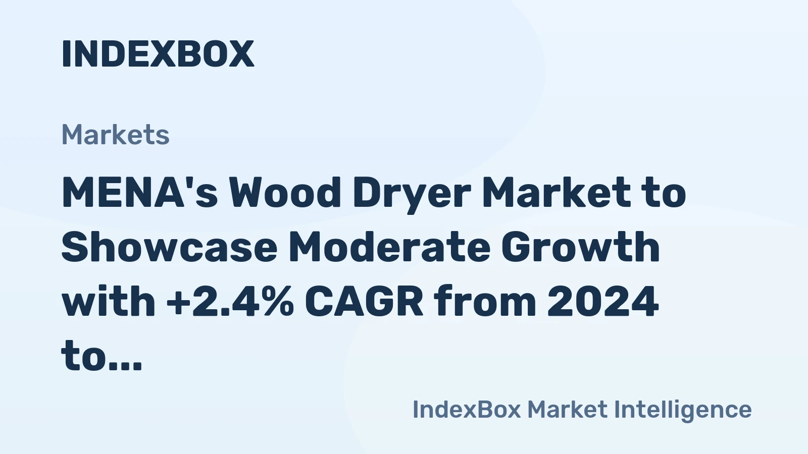 MENA's Wood Dryer Market to Showcase Moderate Growth with +2.4% CAGR from 2024 to 2035