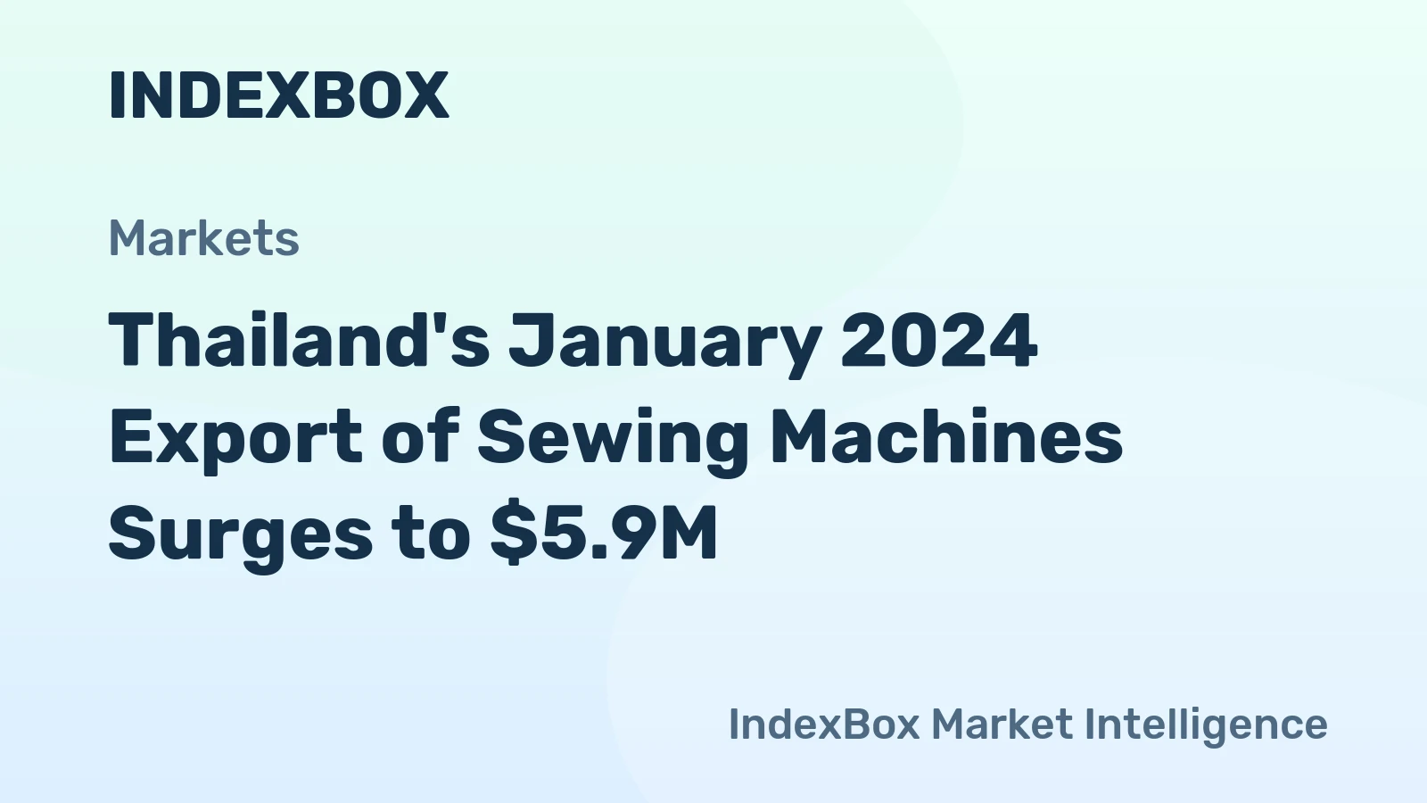 Thailand's January 2024 Export of Sewing Machines Surges to $5.9M