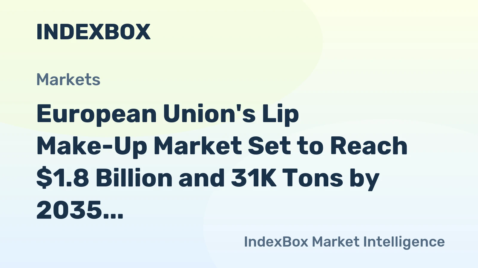 European Union's Lip Make-Up Market Set to Reach $1.8 Billion and 31K Tons by 2035