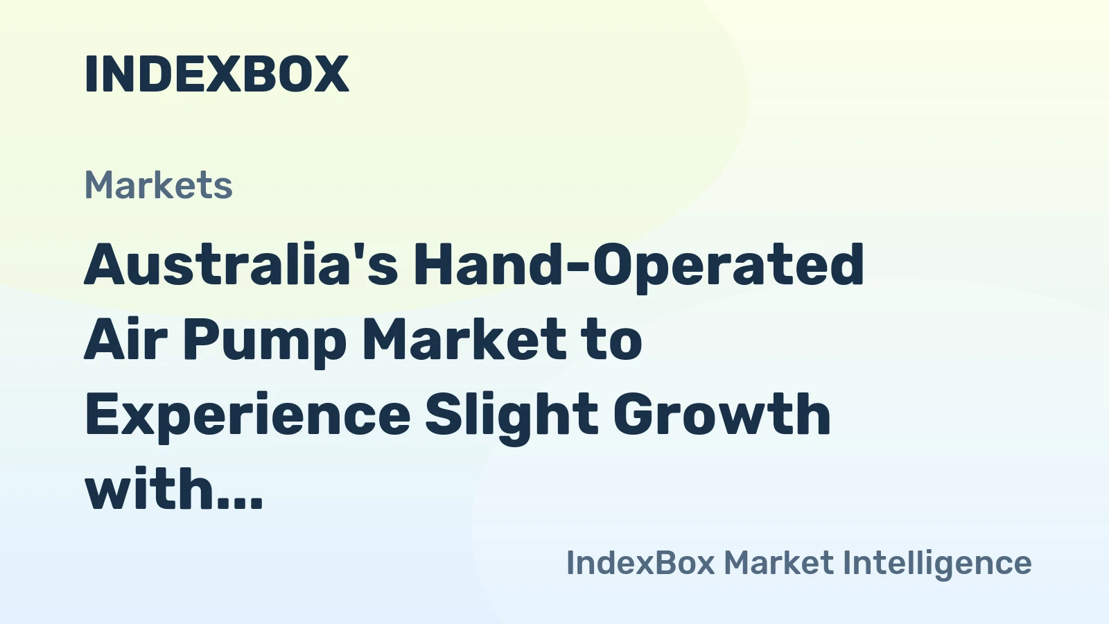 Australia's Hand-Operated Air Pump Market to Experience Slight Growth with +0.2% CAGR over the Next Decade
