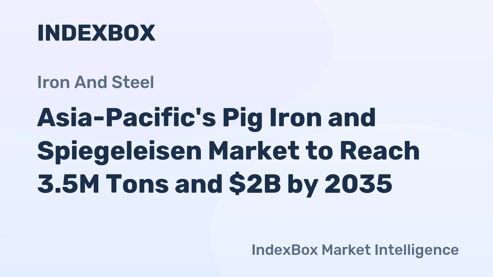 Asia-Pacific's Pig Iron and Spiegeleisen Market to Reach 3.5M Tons and $2B by 2035