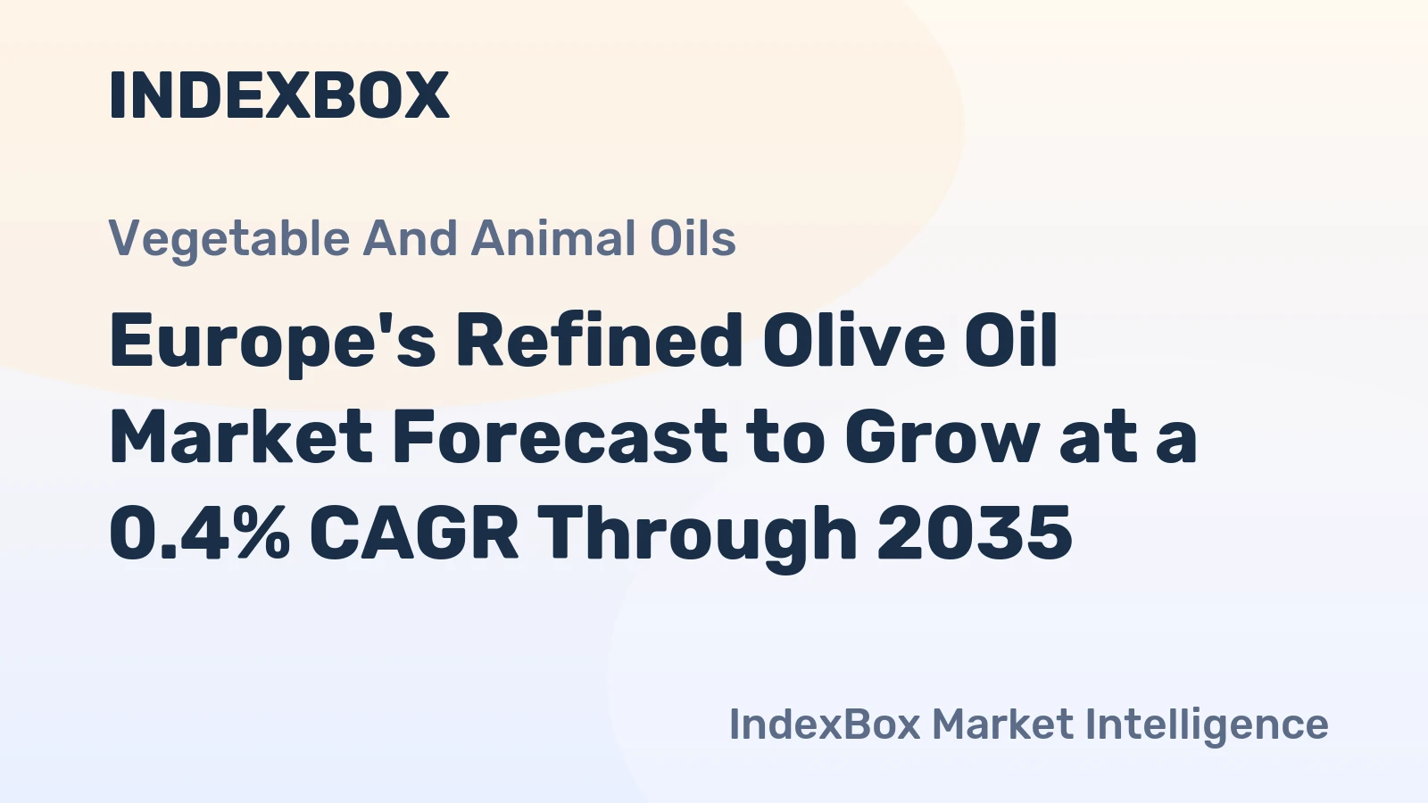 Europe's Refined Olive Oil Market Forecast to Grow at a 0.4% CAGR Through 2035
