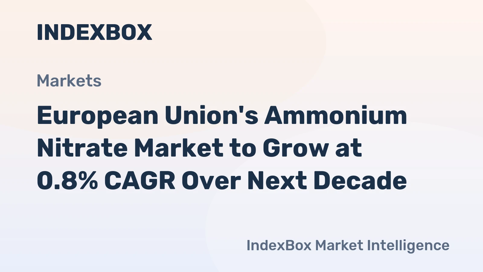 European Union's Ammonium Nitrate Market to Grow at 0.8% CAGR Over Next Decade
