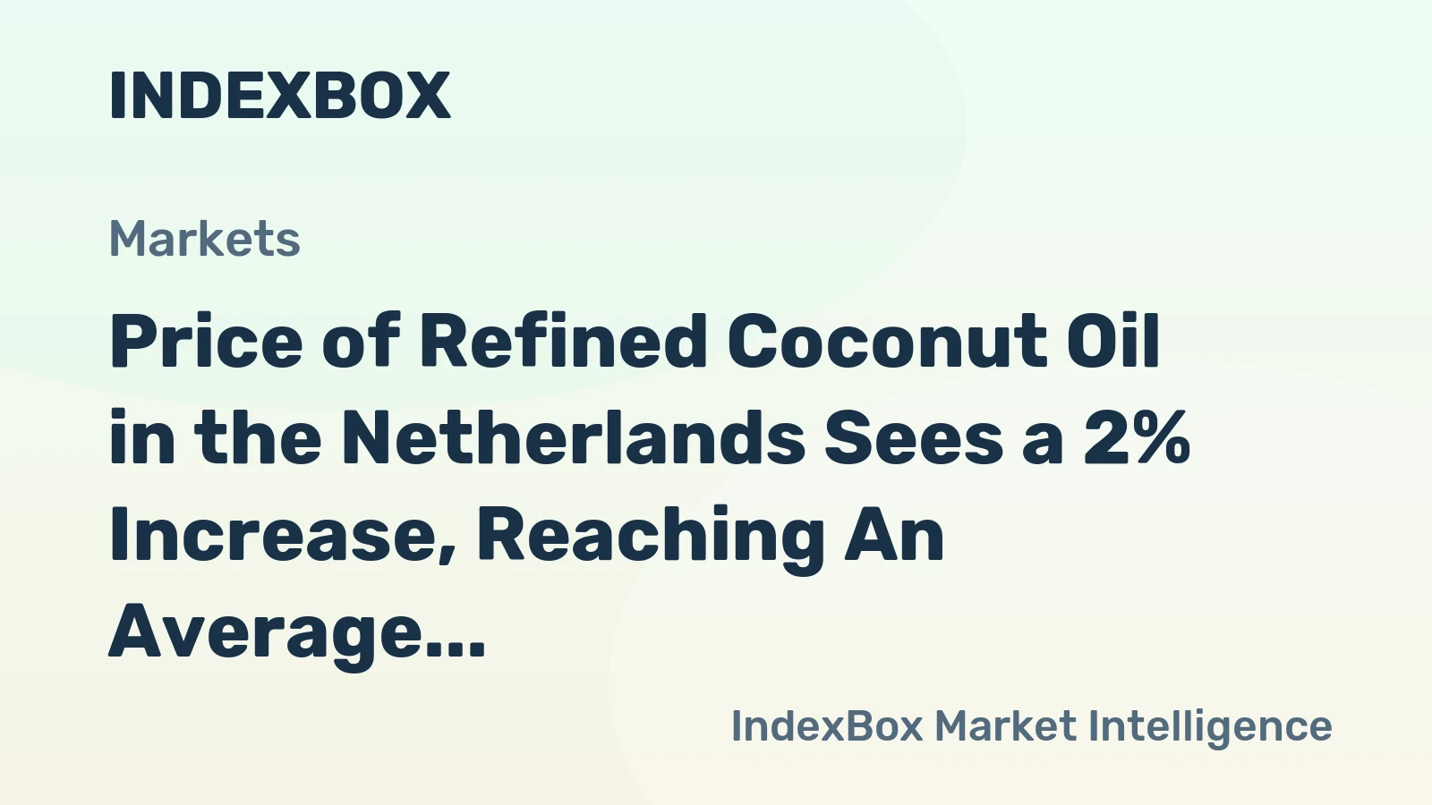 Price of Refined Coconut Oil in the Netherlands Sees a 2% Increase, Reaching An Average of $1,923 per Ton
