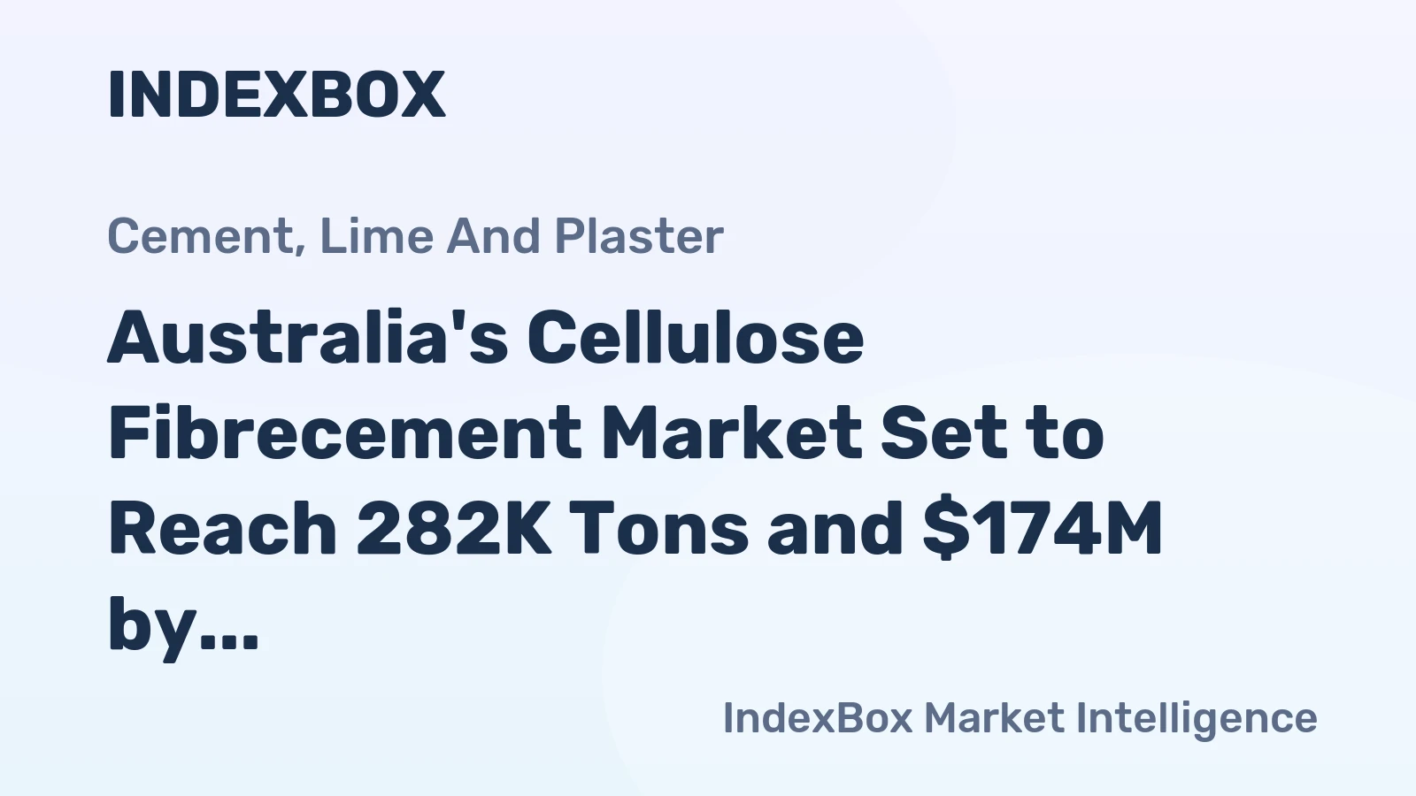 Australia's Cellulose Fibrecement Market Set to Reach 282K Tons and $174M by 2035