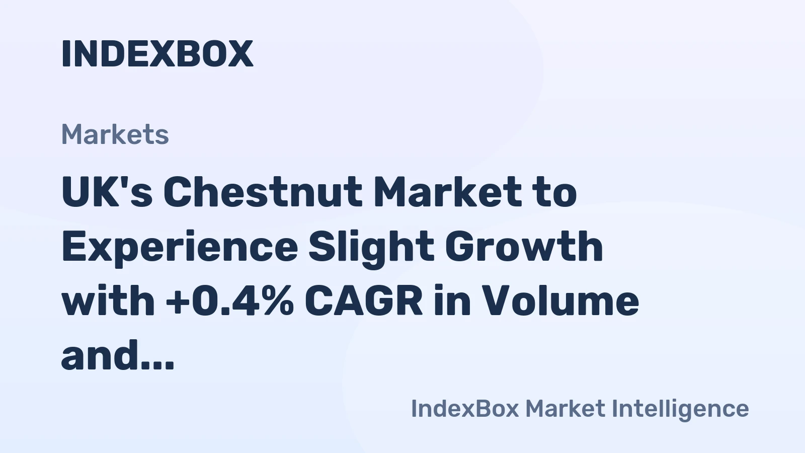 UK's Chestnut Market to Experience Slight Growth with +0.4% CAGR in Volume and +0.5% CAGR in Value by 2035