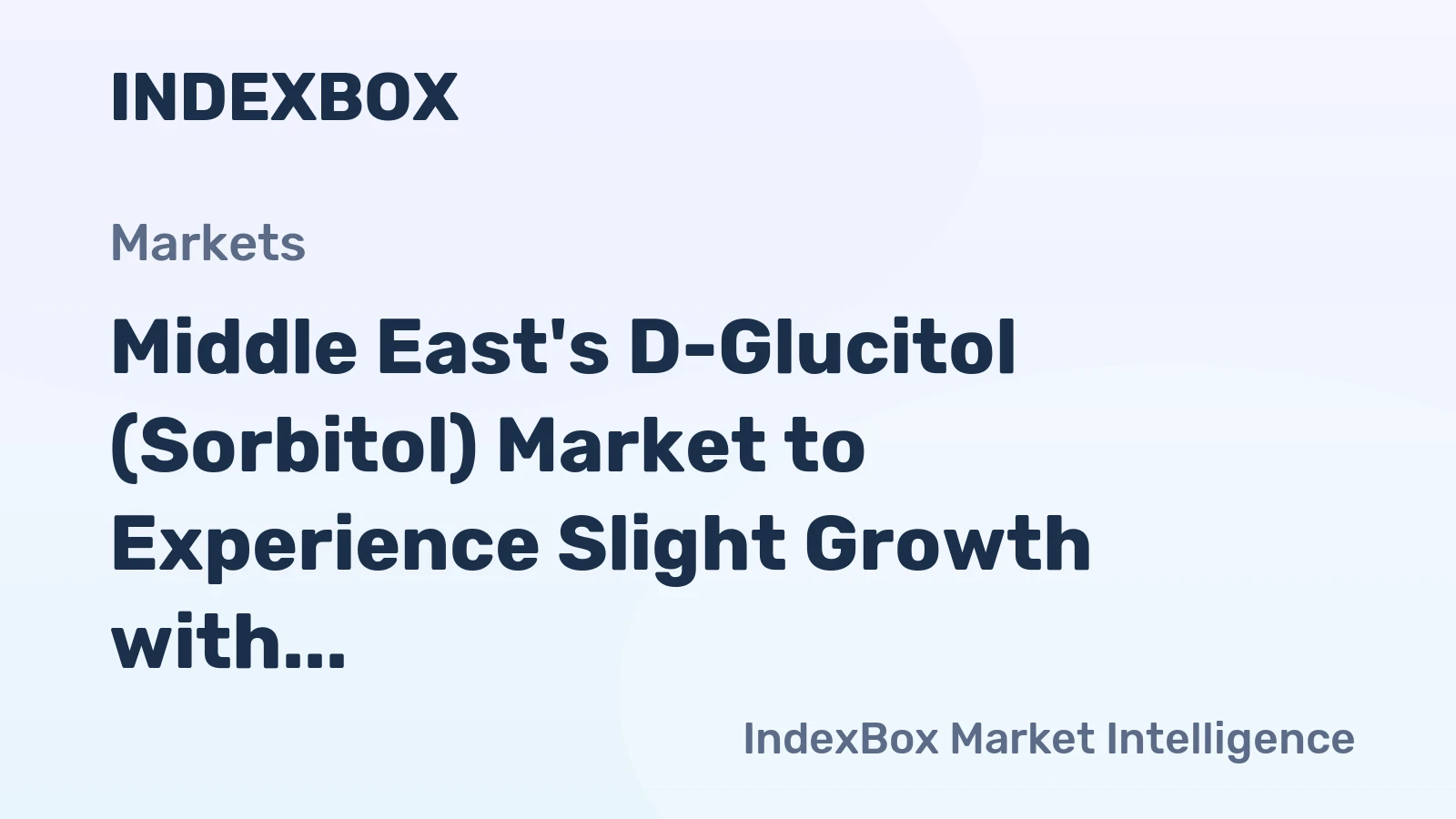 Middle East's D-Glucitol (Sorbitol) Market to Experience Slight Growth with +0.3% CAGR, Reaching 168K Tons by 2035