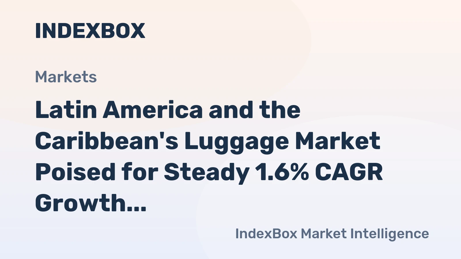 Latin America and the Caribbean's Luggage Market Poised for Steady 1.6% CAGR Growth Through 2035