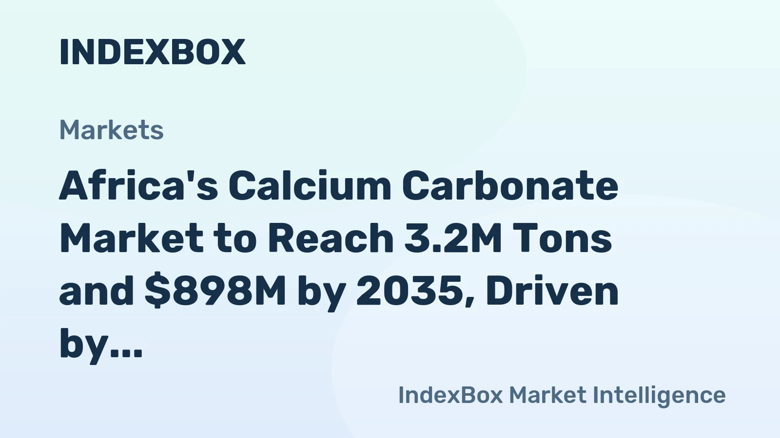 Africa's Calcium Carbonate Market to Reach 3.2M Tons and $898M by 2035, Driven by Rising Demand