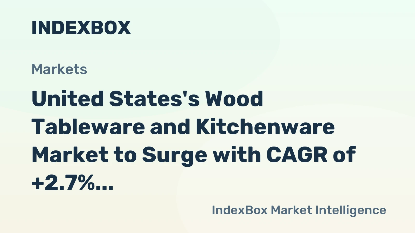 United States's Wood Tableware and Kitchenware Market to Surge with CAGR of +2.7% by 2035, Reaching $611M