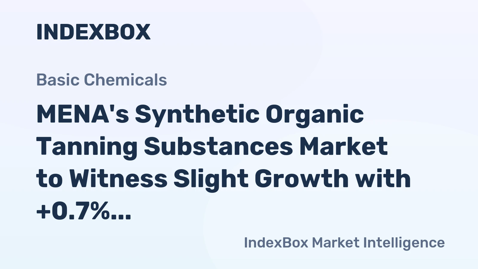MENA's Synthetic Organic Tanning Substances Market to Witness Slight Growth with +0.7% CAGR Over the Next Decade