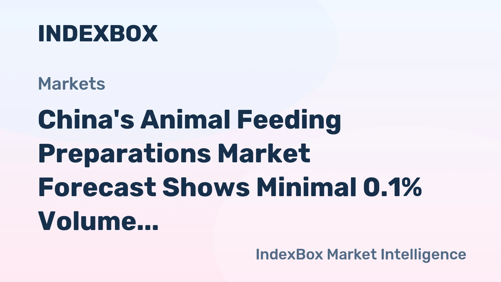 China's Animal Feeding Preparations Market Forecast Shows Minimal 0.1% Volume CAGR Through 2035
