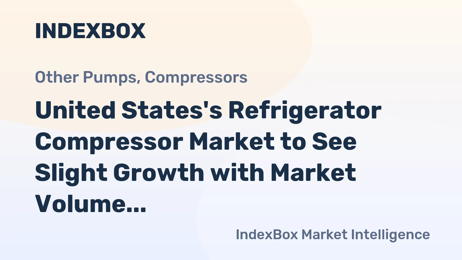 United States's Refrigerator Compressor Market to See Slight Growth with Market Volume Reaching 32M Units and Market Value Reaching $4.2B by 2035