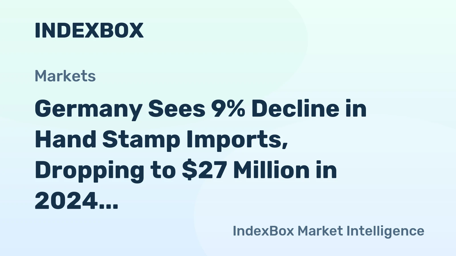 Germany Sees 9% Decline in Hand Stamp Imports, Dropping to $27 Million in 2024