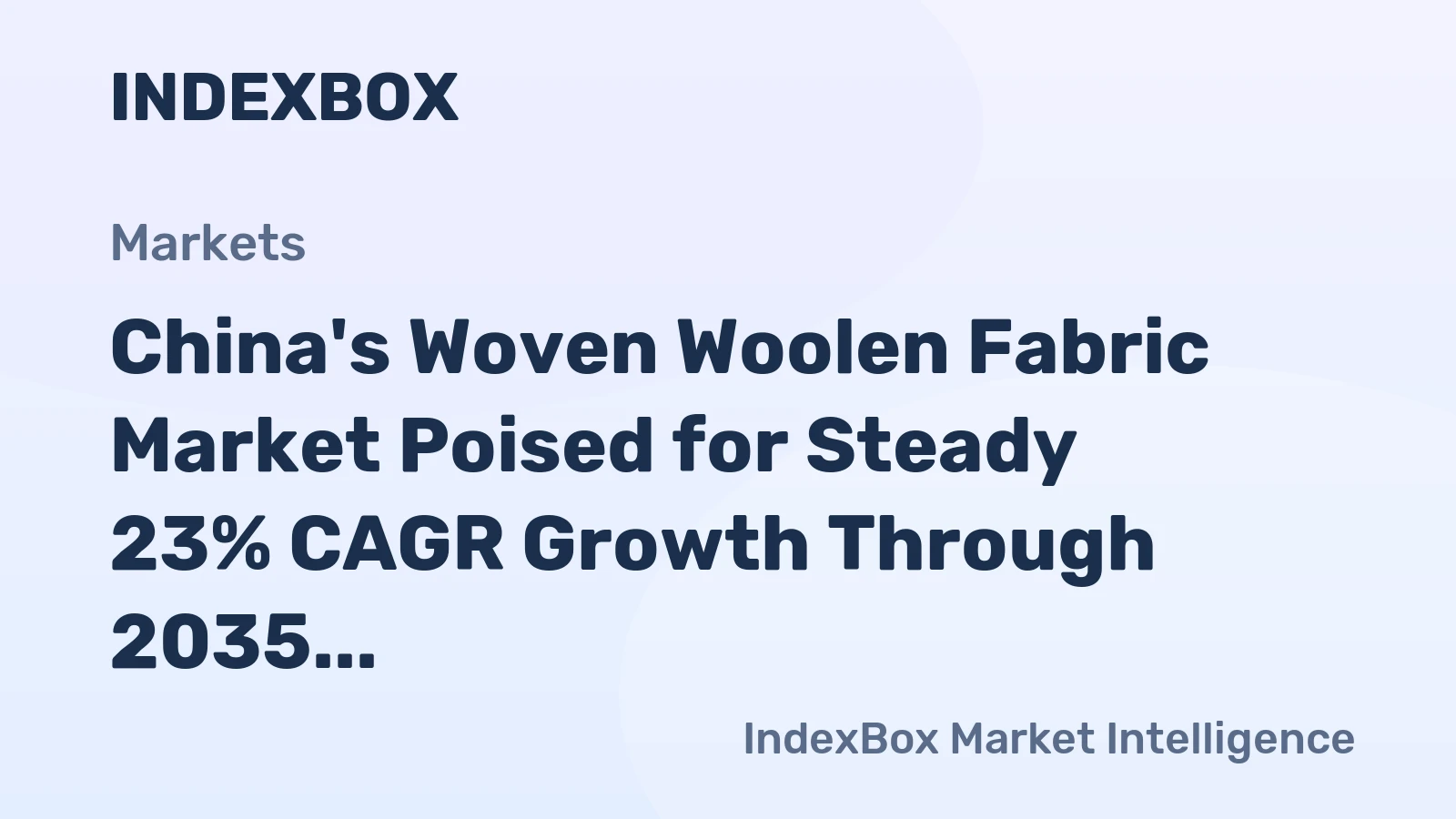 China's Woven Woolen Fabric Market Poised for Steady 23% CAGR Growth Through 2035